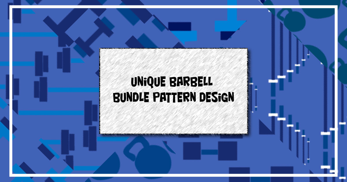 Unique Barbell Patterns Bundle Bundle · Creative Fabrica