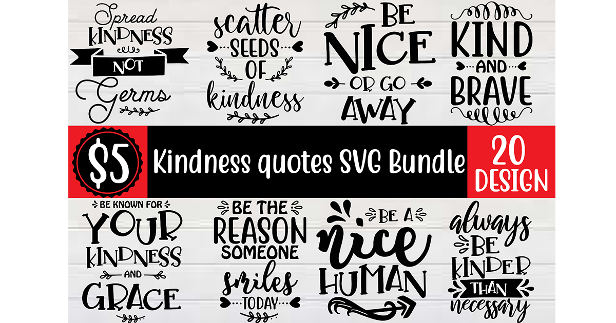 Kindness Quotes SVG Bundle Bundle · Creative Fabrica