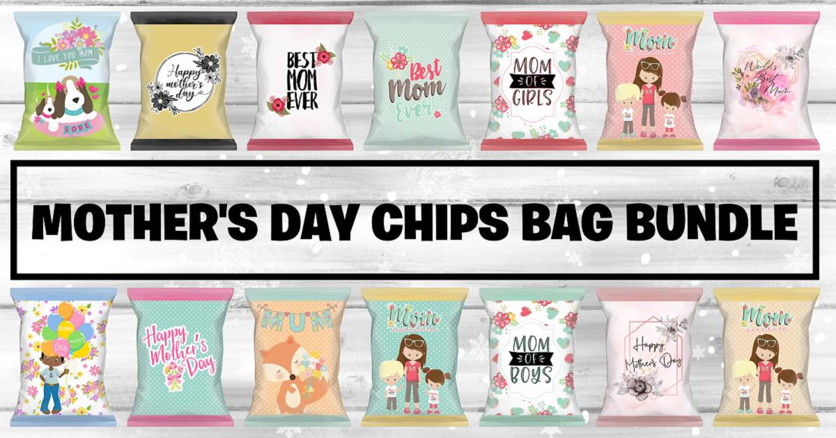 Mother's Day Chips Bag Bundle Bundle · Creative Fabrica
