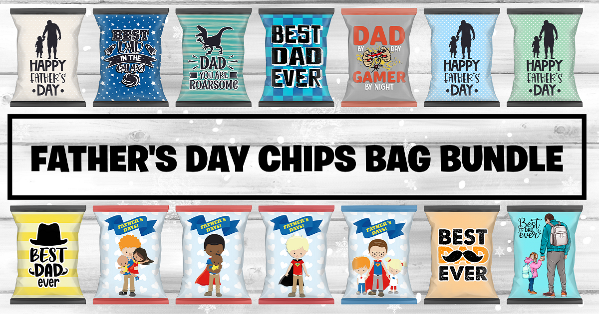 Father's Day Chips Bag Bundle Bundle · Creative Fabrica