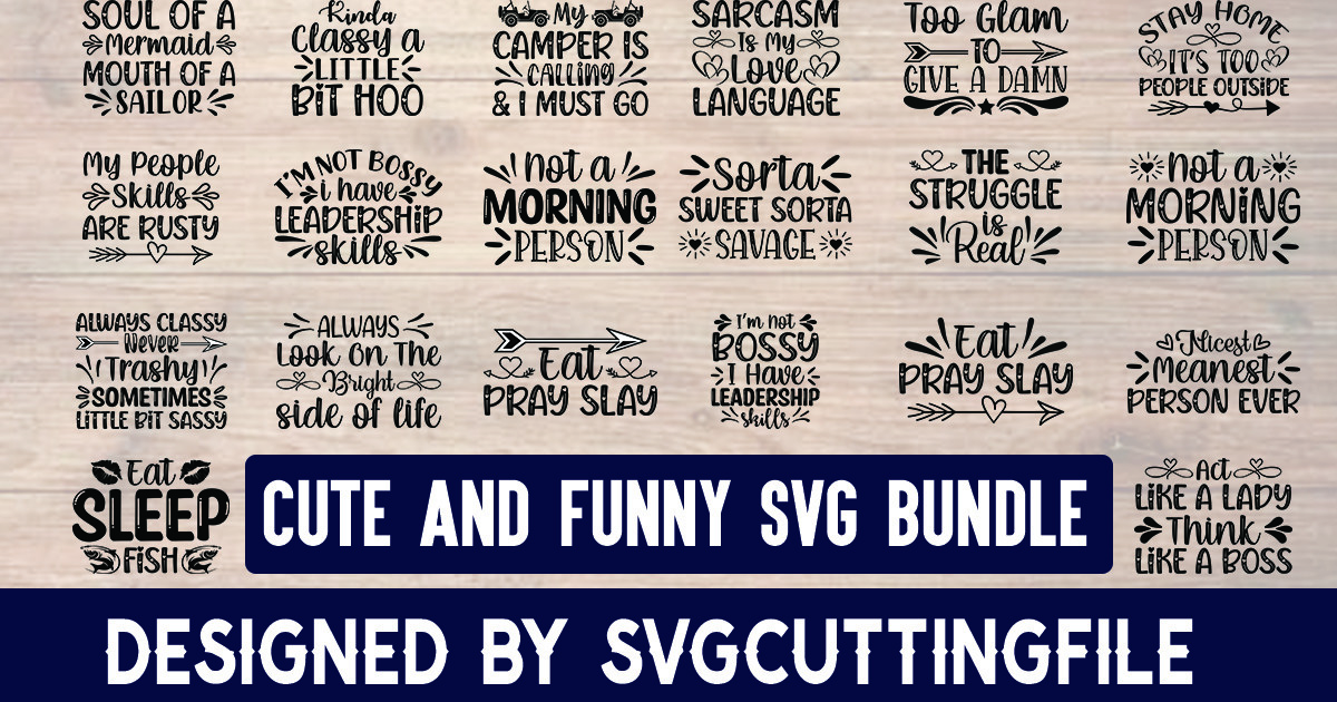 Cute and Funny Quotes SVG Bundle Bundle · Creative Fabrica