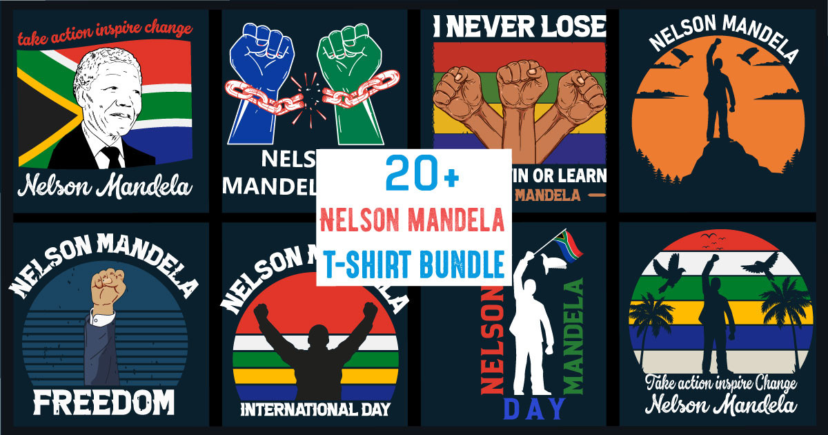 Nelson Mandela Day T-Shirt Design Bundle Bundle · Creative Fabrica