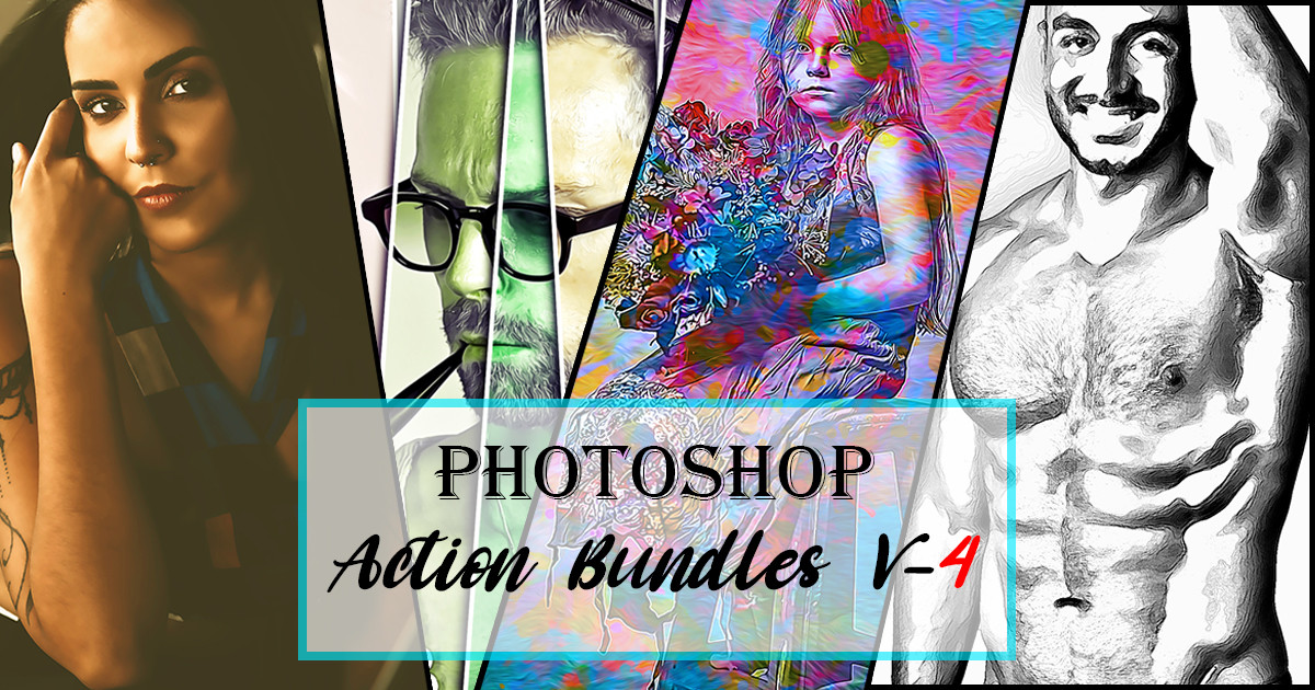 Photoshop Actions Bundle V-4 Bundle · Creative Fabrica