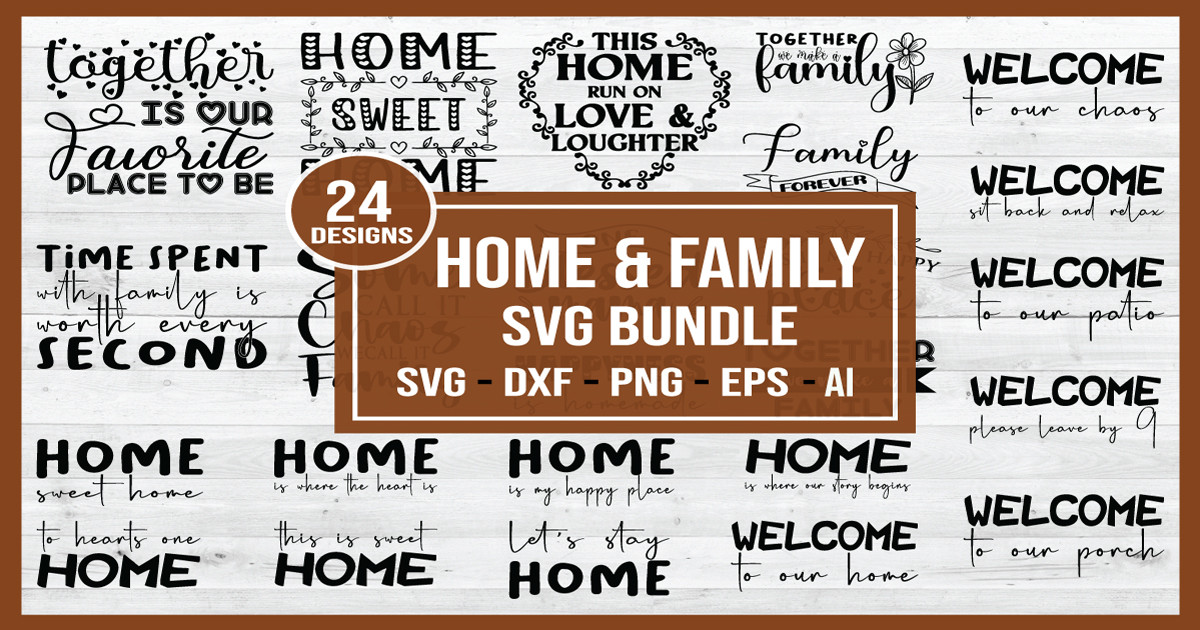 Home and Family SVG Bundle Bundle · Creative Fabrica