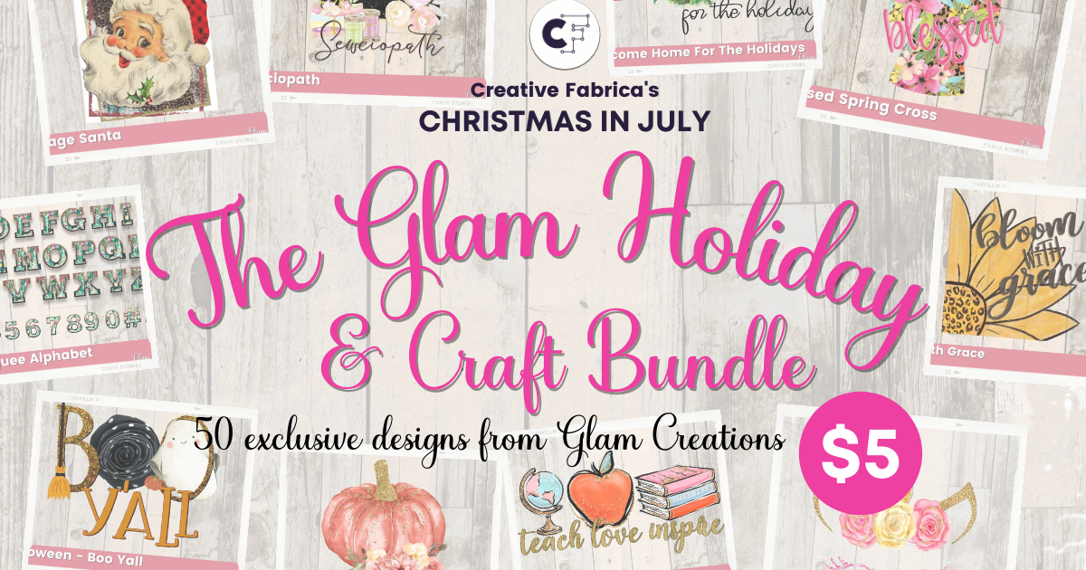 The Glam Holiday and Craft Bundle Bundle · Creative Fabrica