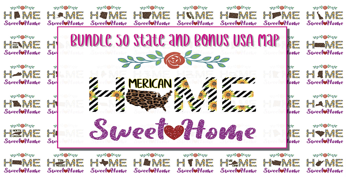 USA State Home Sweet Home with Sunflower Bundle Bundle · Creative Fabrica