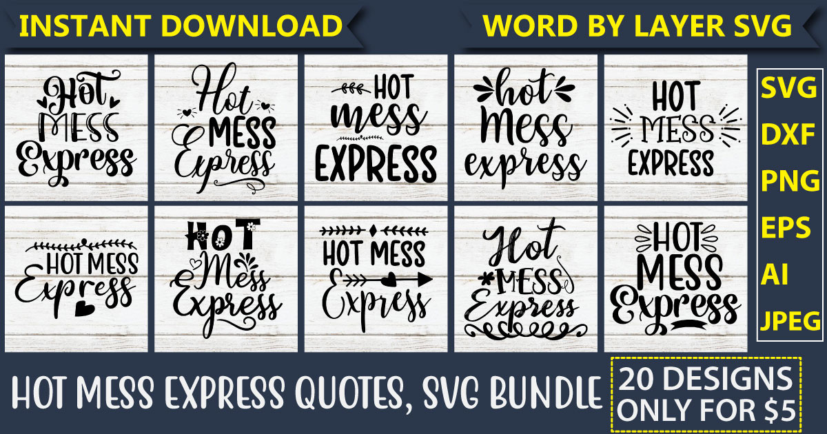 Hot Mess Express Quotes SVG Bundle Bundle · Creative Fabrica
