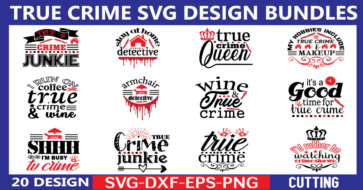 True Crime SVG Design Bundle Bundle · Creative Fabrica