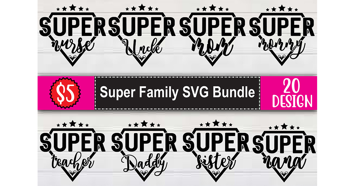 Super Family SVG Bundle Bundle · Creative Fabrica