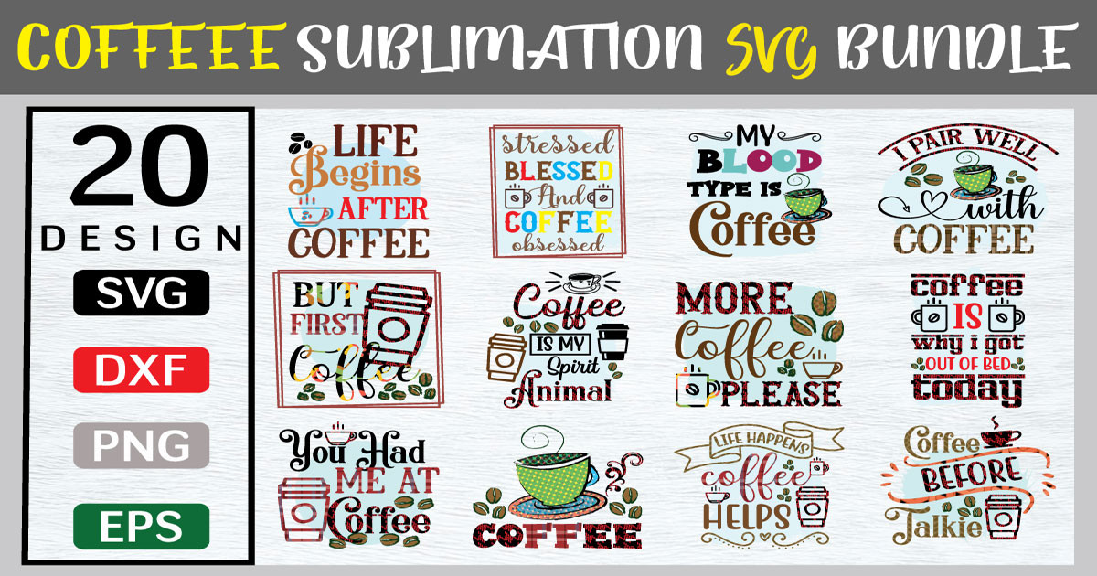 Coffee Sublimation SVG Bundle Bundle · Creative Fabrica